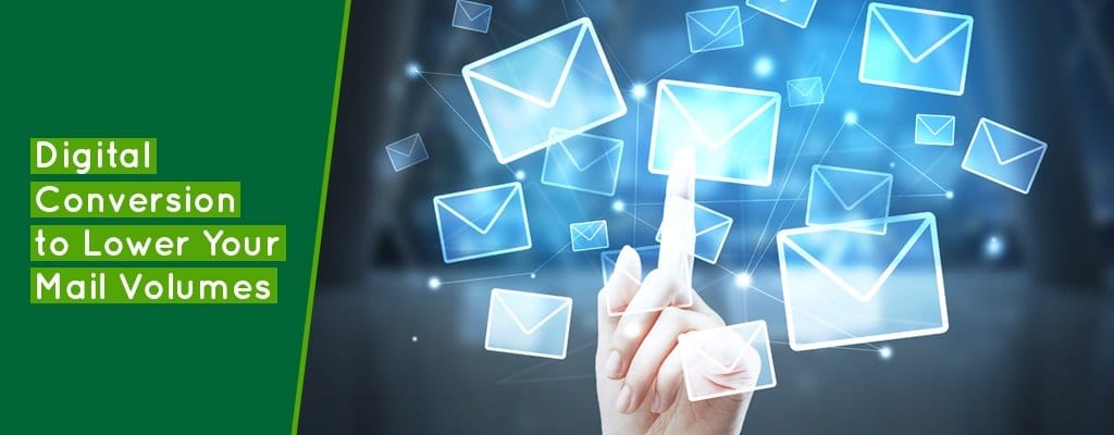 Digital Conversion to Lower Your Mail Volumes