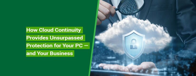 Cloud Continuity Provides Protection (for PC and Business)