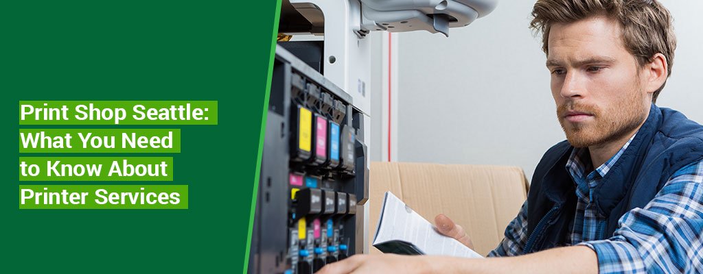 Seattle Print Shop (Large and Small Printing Services)