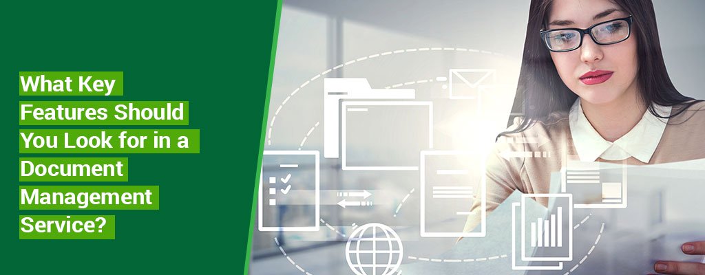 Key Features to Look for in a Document Management Service